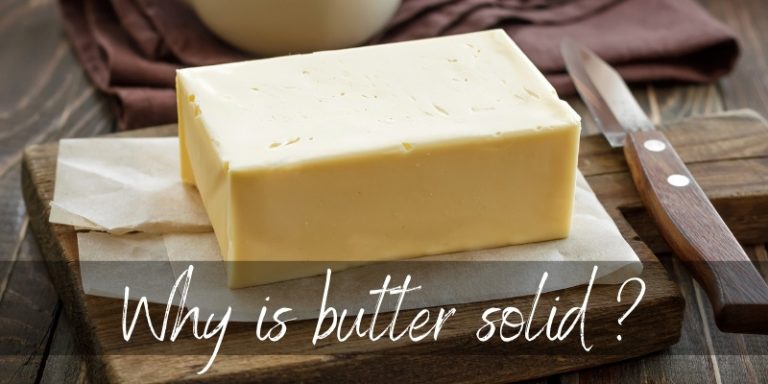 Why Is Butter Solid At Room Temperature ? Here's What's Happening ...