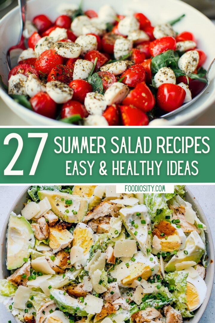27 Summer Salad Recipes - Easy & Healthy Ideas for Lunch and Dinner ...