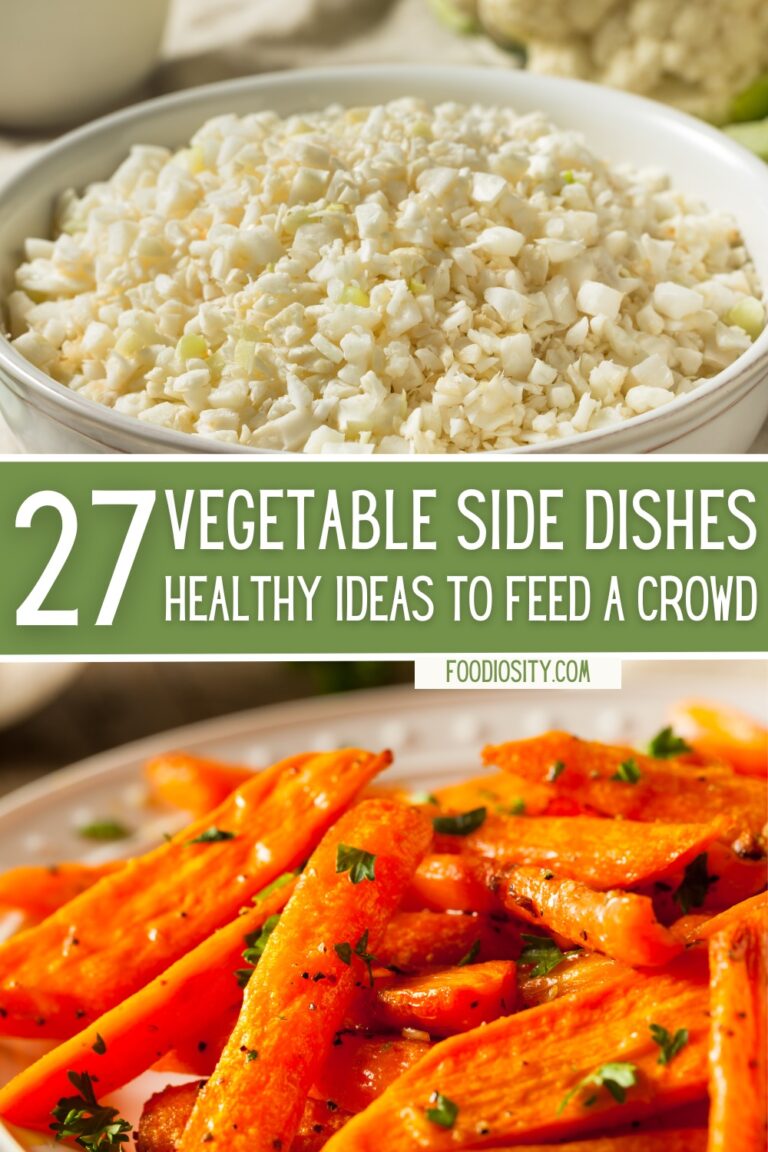 27 Vegetable Side Dishes - Healthy Ideas For A Crowd - Foodiosity