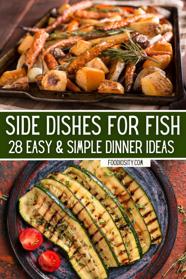 28 Side Dishes For Fish Healthy Dinner Ideas Foodiosity 28 Side Dishes For Fish Healthy Dinner Ideas Foodiosity