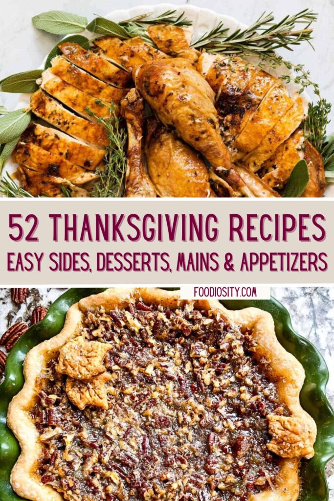 52 Thanksgiving Recipes - Easy Make Ahead Ideas To Help You - Foodiosity