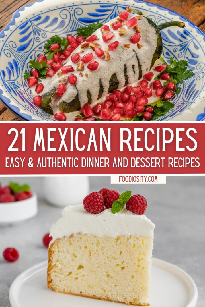 21 Mexican Recipes - Easy & Authentic Recipes To Feed A Crowd - Foodiosity