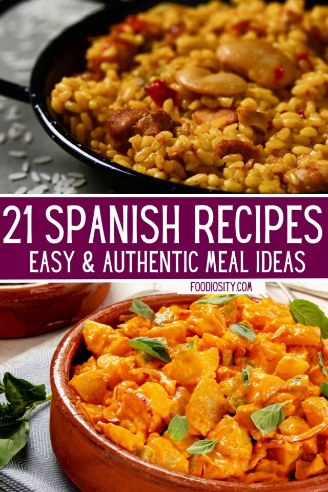 21 Authentic Spanish Recipes - Easy Ideas For Dinner & Dessert - Foodiosity