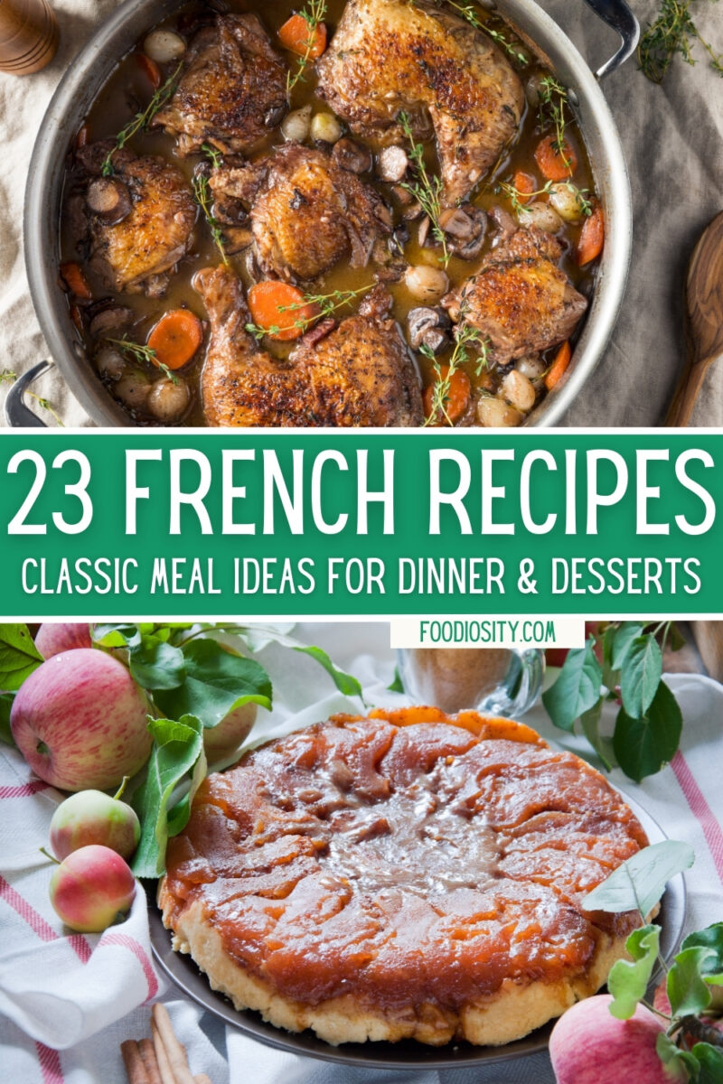 23 French Recipes For Easy, Classic Dinners - Foodiosity