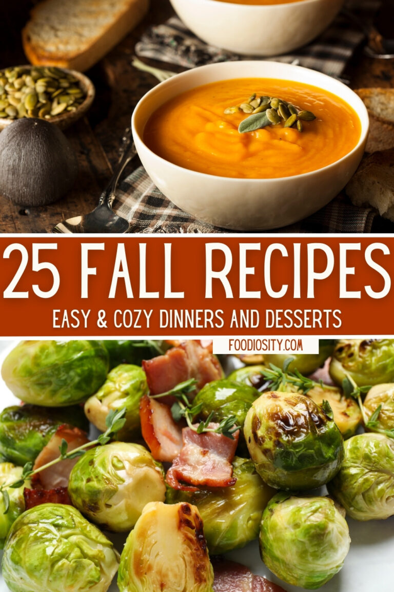 25 Fall Recipes - Easy Dinners, Appetizers, and Desserts - Foodiosity