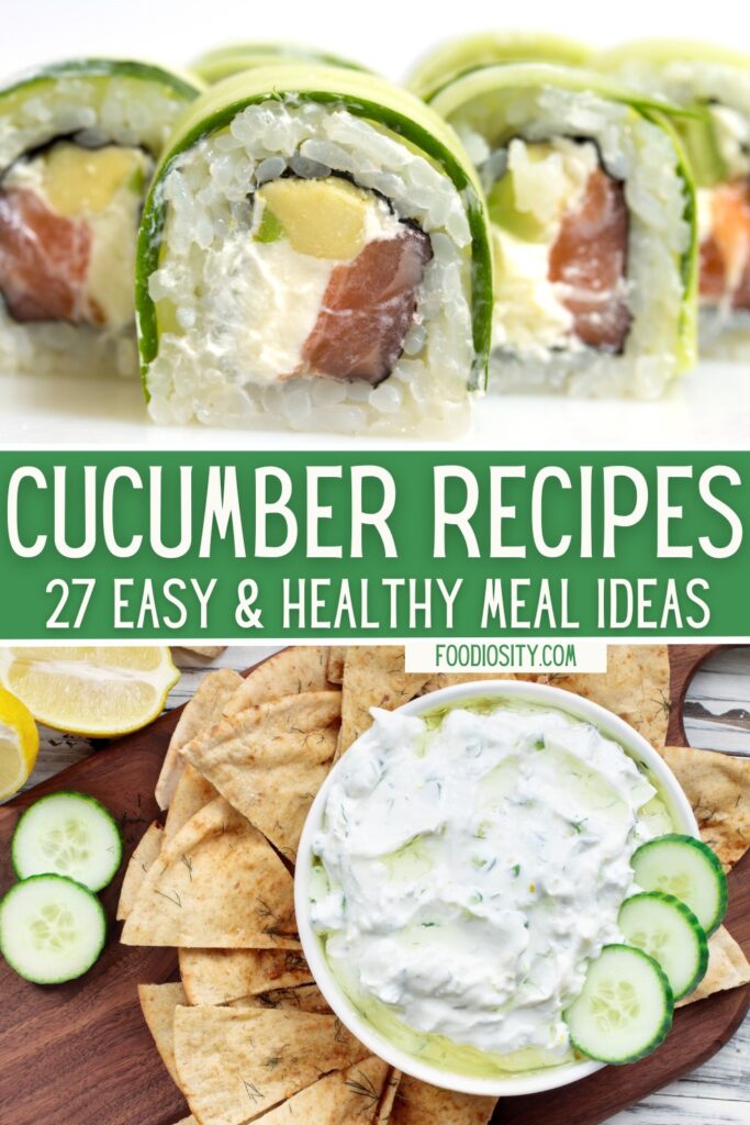 27 Cucumber Recipes - Easy & Healthy Salads, Appetizers & More - Foodiosity