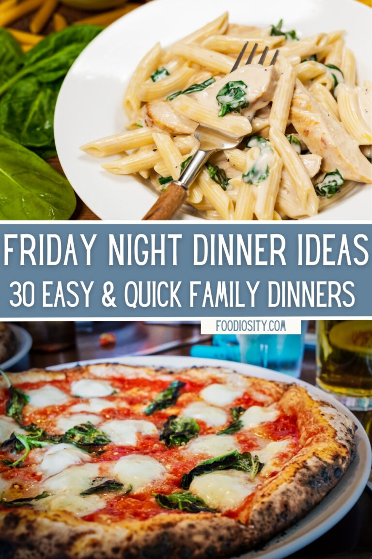 30 Friday Night Dinners - Easy & Comforting Meals - Foodiosity