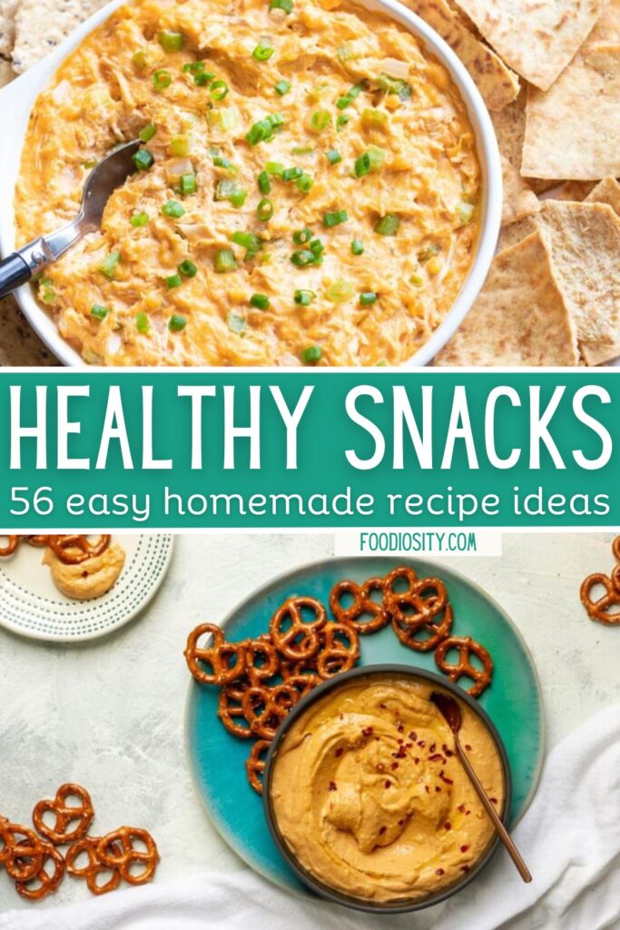 56 Healthy Snacks - Easy Homemade Ideas - Foodiosity