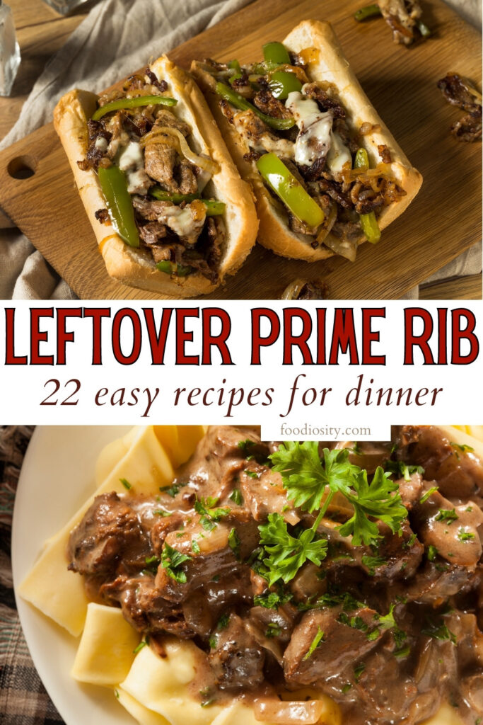 22 Leftover Prime Rib Recipes - Easy Ideas For Dinner - Foodiosity