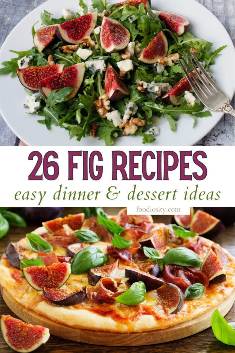 26 Fig Recipes - Easy Dinner & Dessert Ideas - Foodiosity