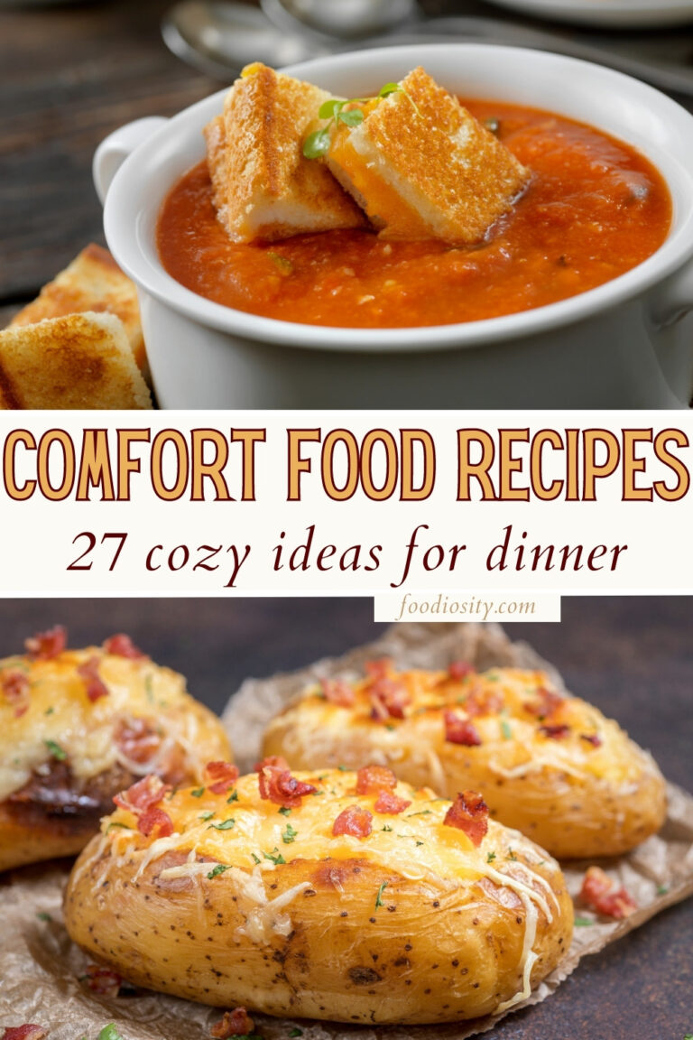27 Comfort Food Recipes - Easy & Cozy Dinners - Foodiosity