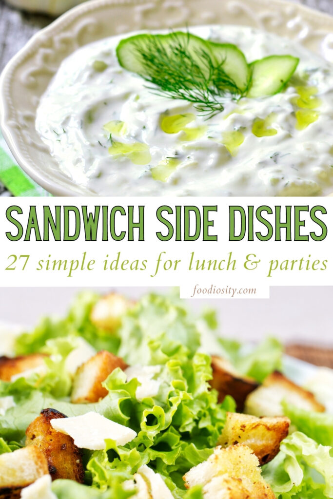 27 Sandwich Side Dishes - Simple Ideas For Lunches and Parties - Foodiosity