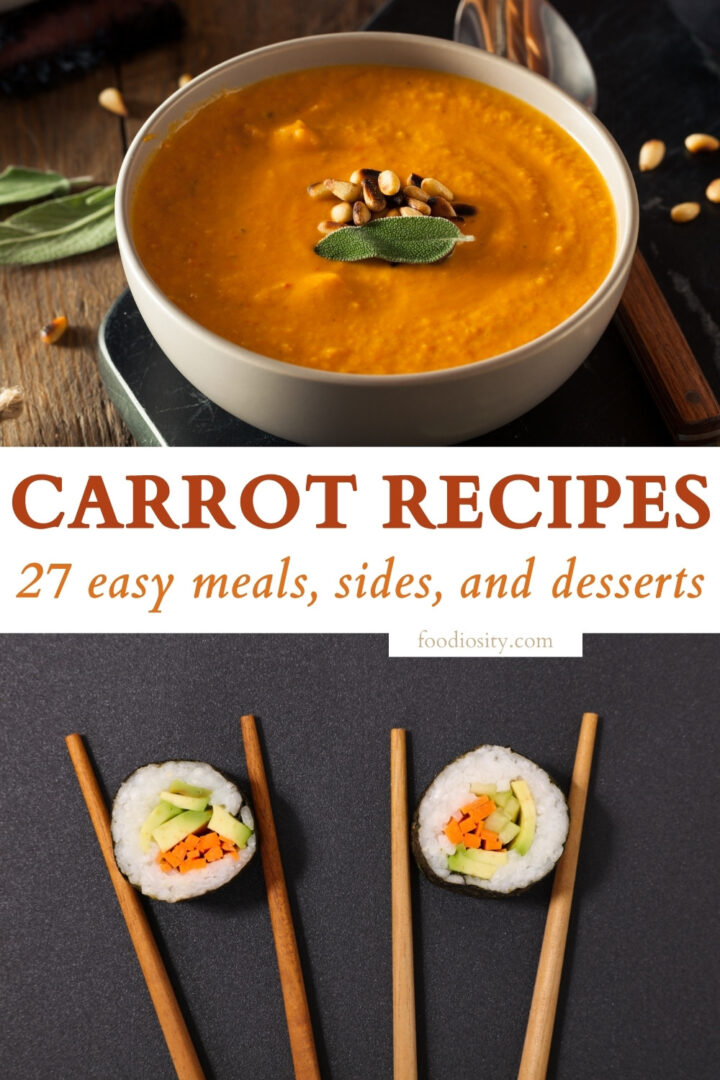 27 Carrot Recipes - Healthy Meals, Side Dishes, and Desserts - Foodiosity