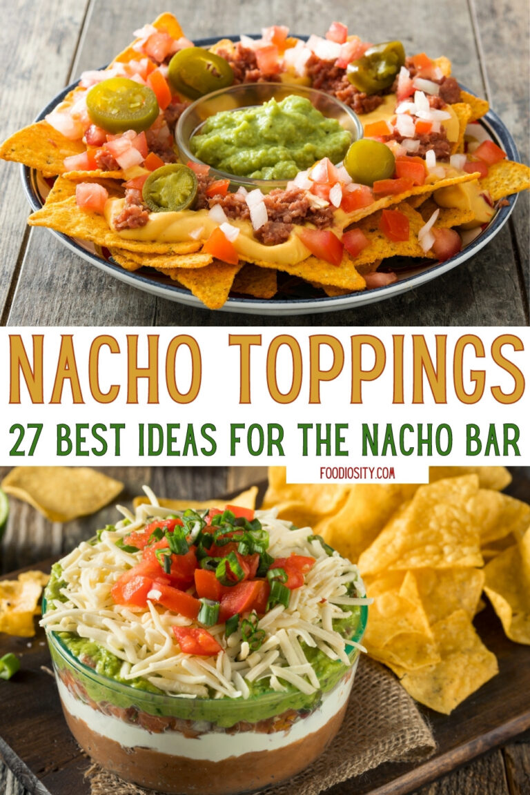 27 Best Toppings For Nachos - Foodiosity
