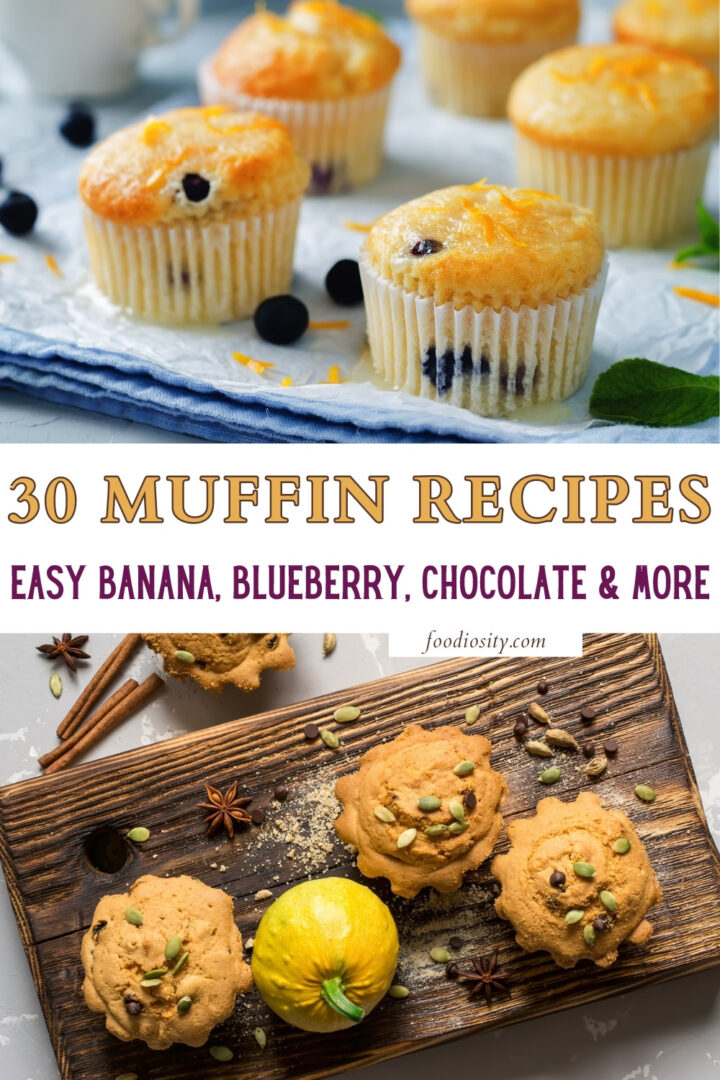 30 Muffin Recipes - Easy Homemade Sweets - Foodiosity
