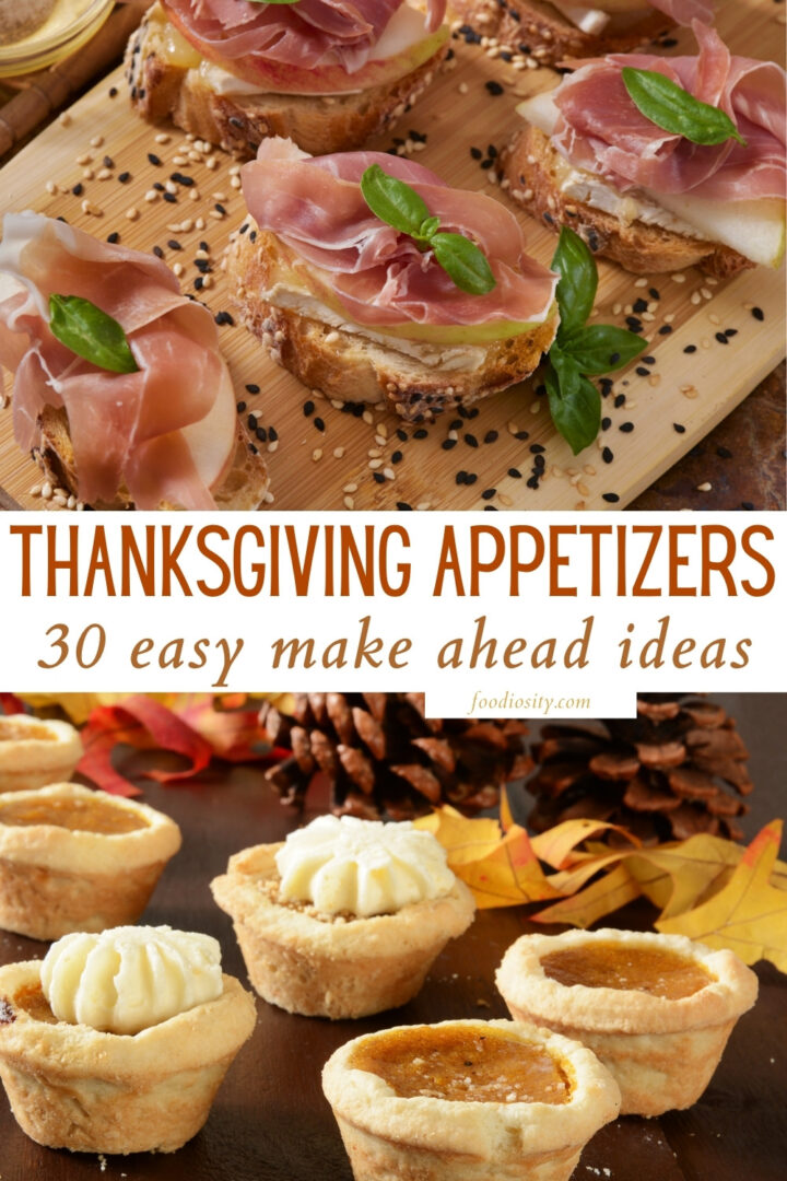 30 Thanksgiving Appetizers - Easy Make Ahead Ideas - Foodiosity
