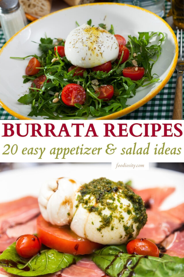 20 Burrata Recipes - Easy Ideas For Dinner - Foodiosity