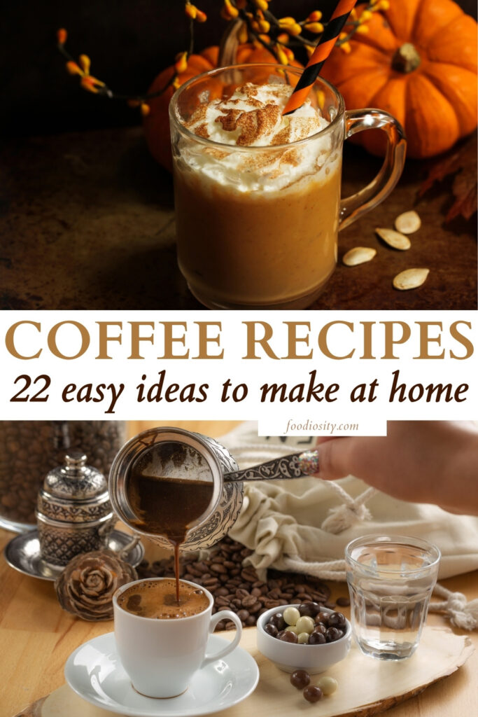 22 Coffee Recipes To Make At Home - Foodiosity