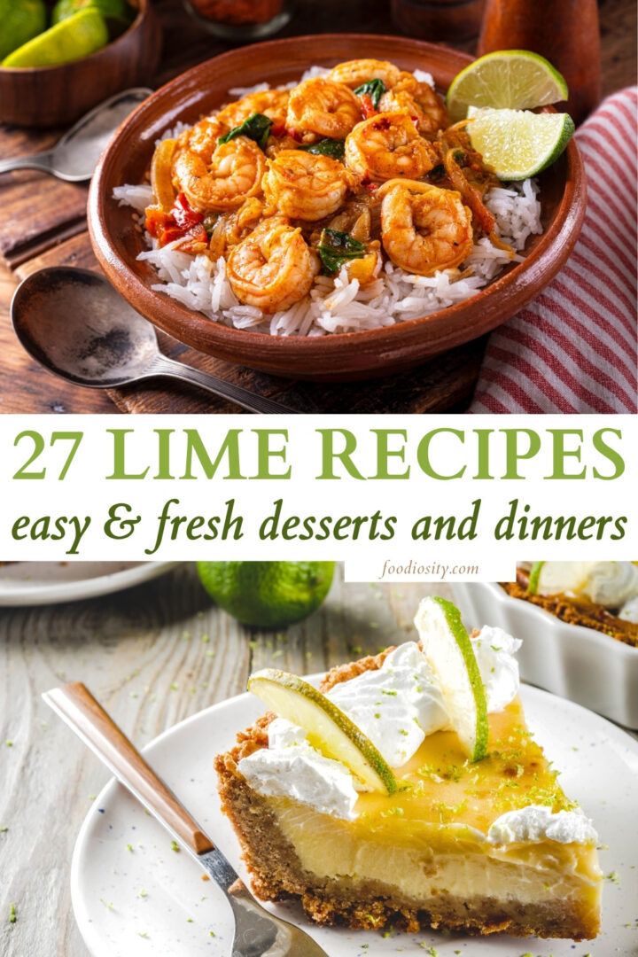 27 Lime Recipes For Easy Dinners & Desserts - Foodiosity