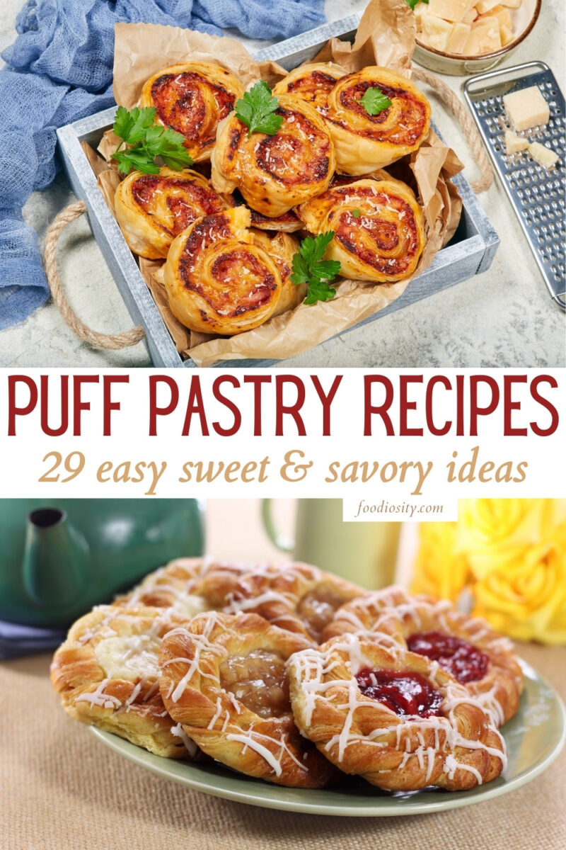 29 Puff Pastry Recipes (Sweet & Savory) - Foodiosity