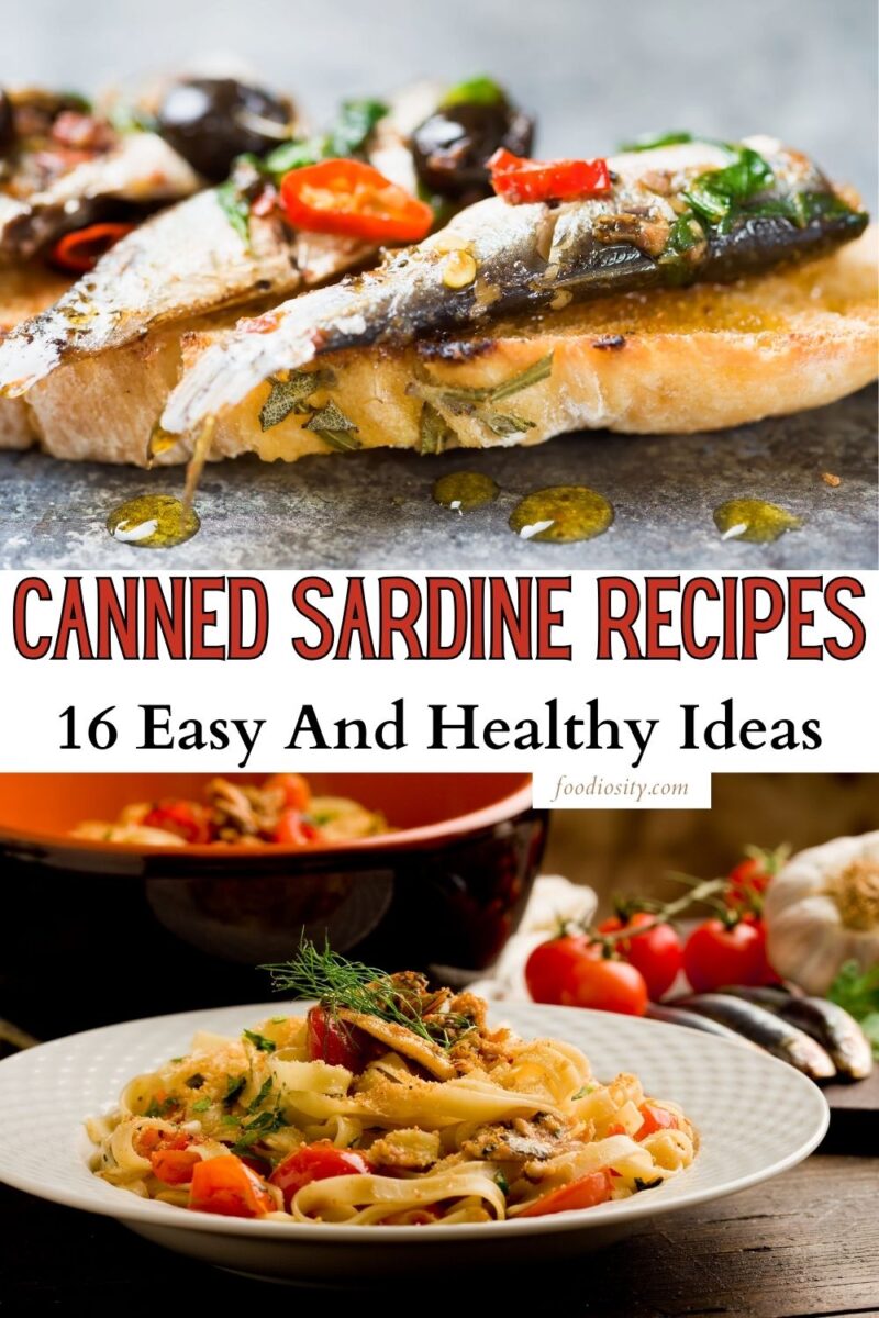 16 Canned Sardine Recipes - Easy And Healthy Ideas - Foodiosity