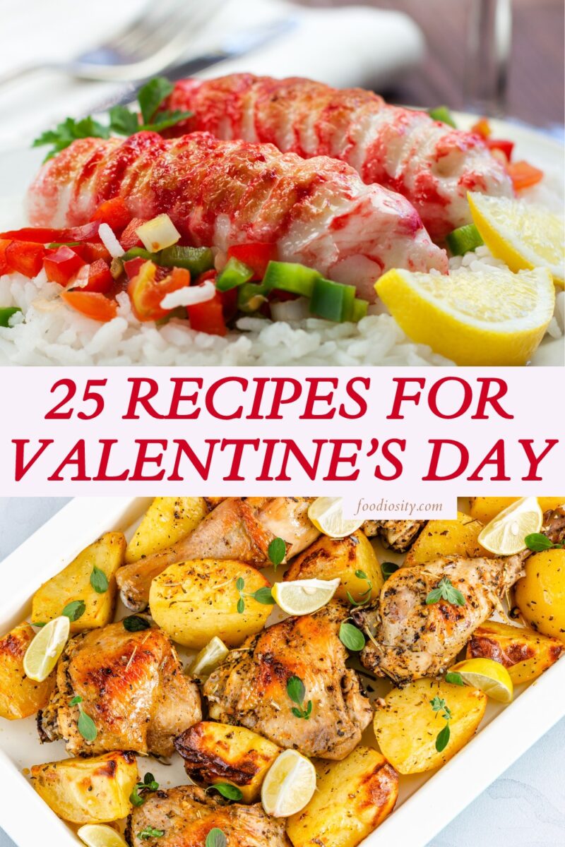 25 Valentine's Day Dinner Recipes To Impress With - Foodiosity