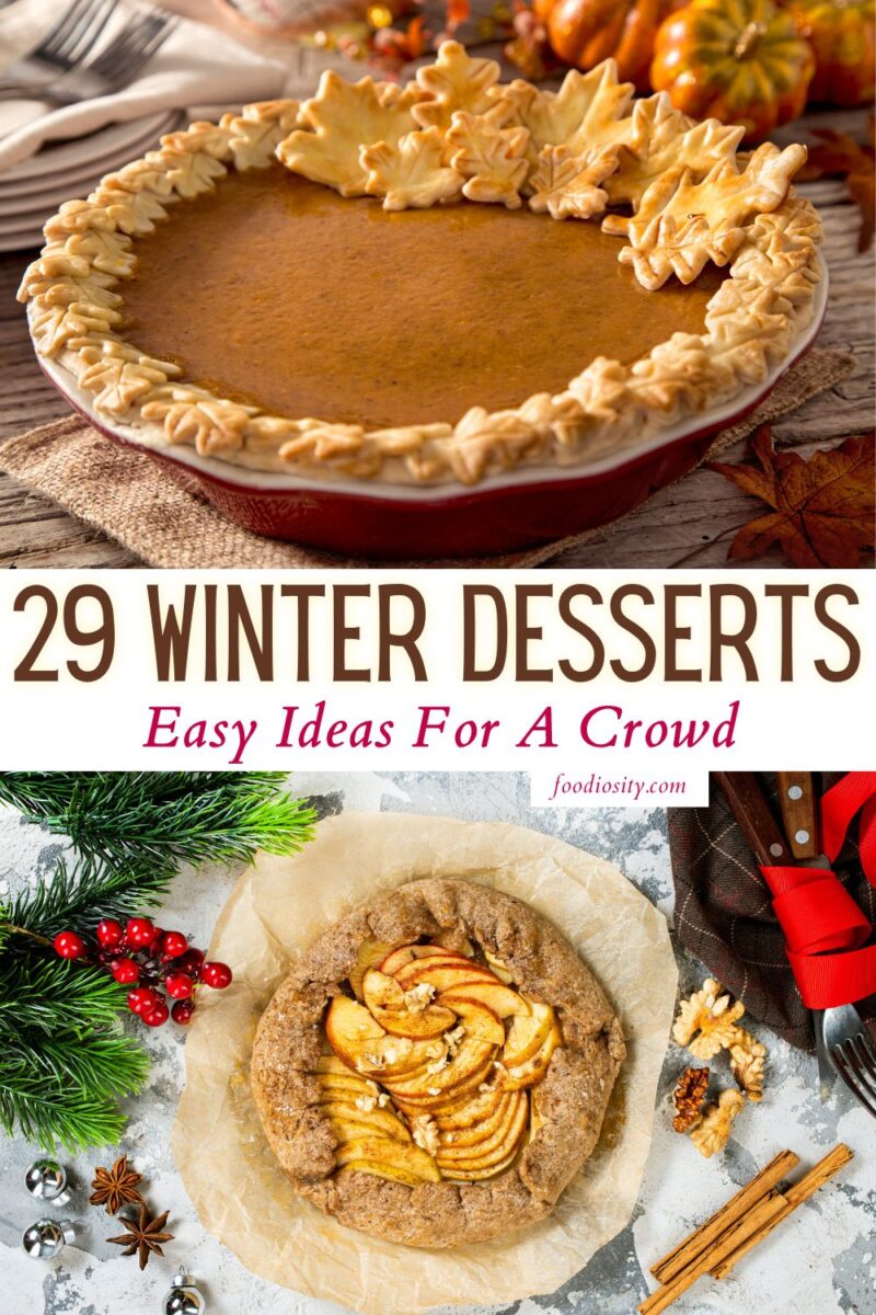 29 Winter Desserts - Easy Ideas For A Crowd - Foodiosity