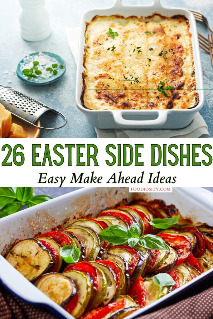 26 Easter Side Dishes - Easy Make Ahead Ideas - Foodiosity