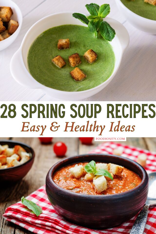 28 Spring Soup Recipes - Easy & Healthy Ideas - Foodiosity