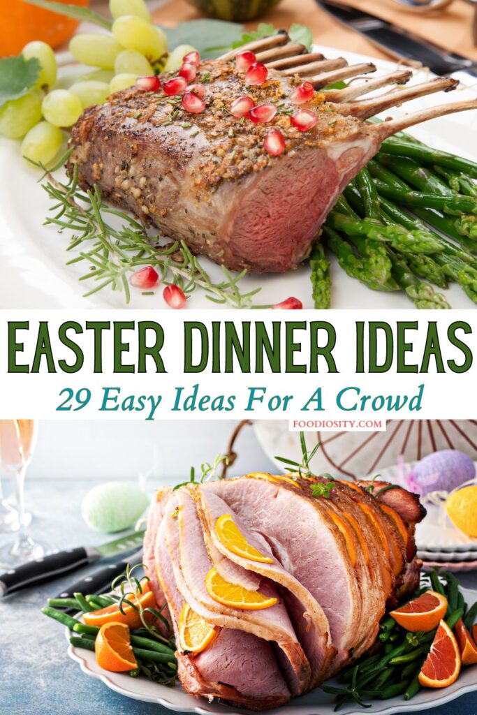 29 Easter Dinner Ideas - Easy Recipes For A Crowd - Foodiosity