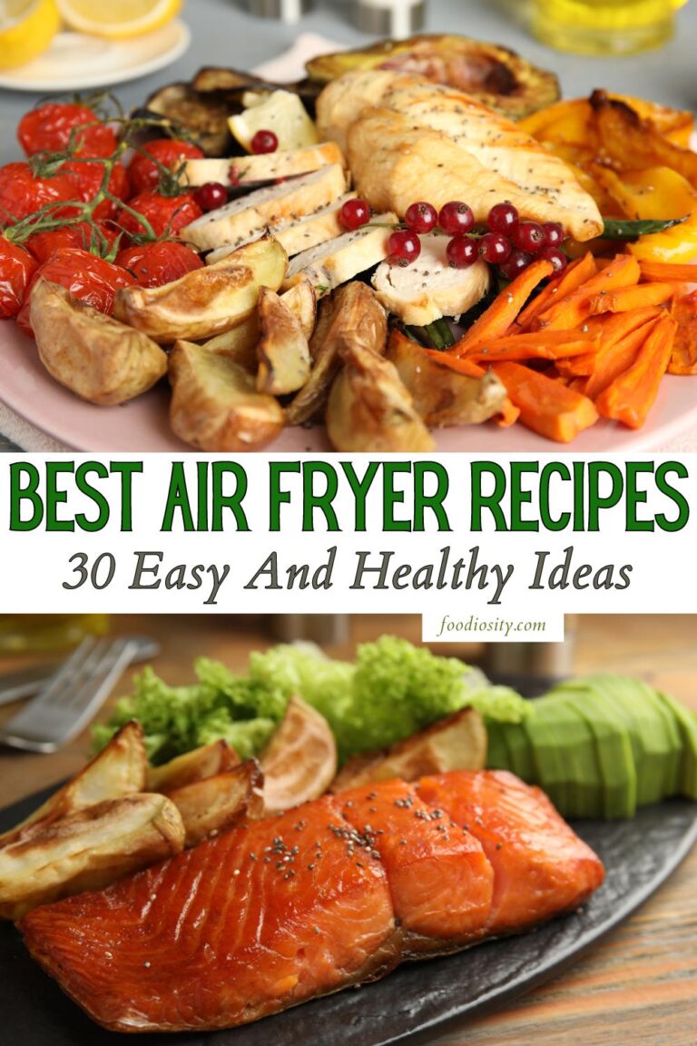 30 Best Air Fryer Recipes - Easy And Healthy Ideas - Foodiosity