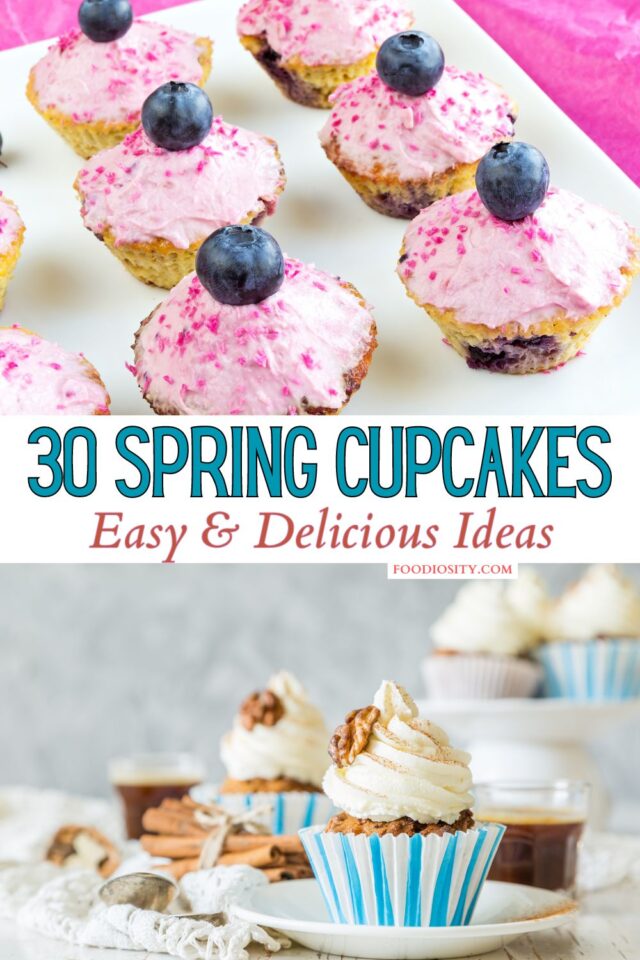 30 Spring Cupcakes - Easy & Delicious Ideas - Foodiosity